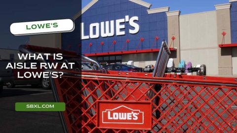 What Is Aisle RW, LW, BW, GC, FW At Lowe's | 2026 Updated
